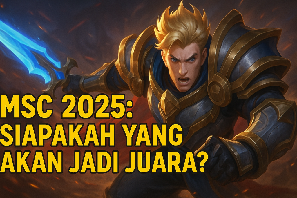 Jadwal, Format, dan Tim Unggulan MSC Mobile Legends 2025